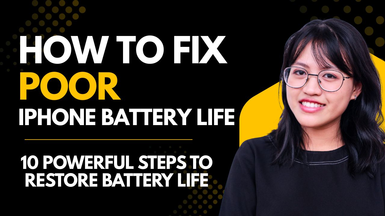 How to Fix Poor iPhone Battery Life? 10 Powerful Steps to Restore