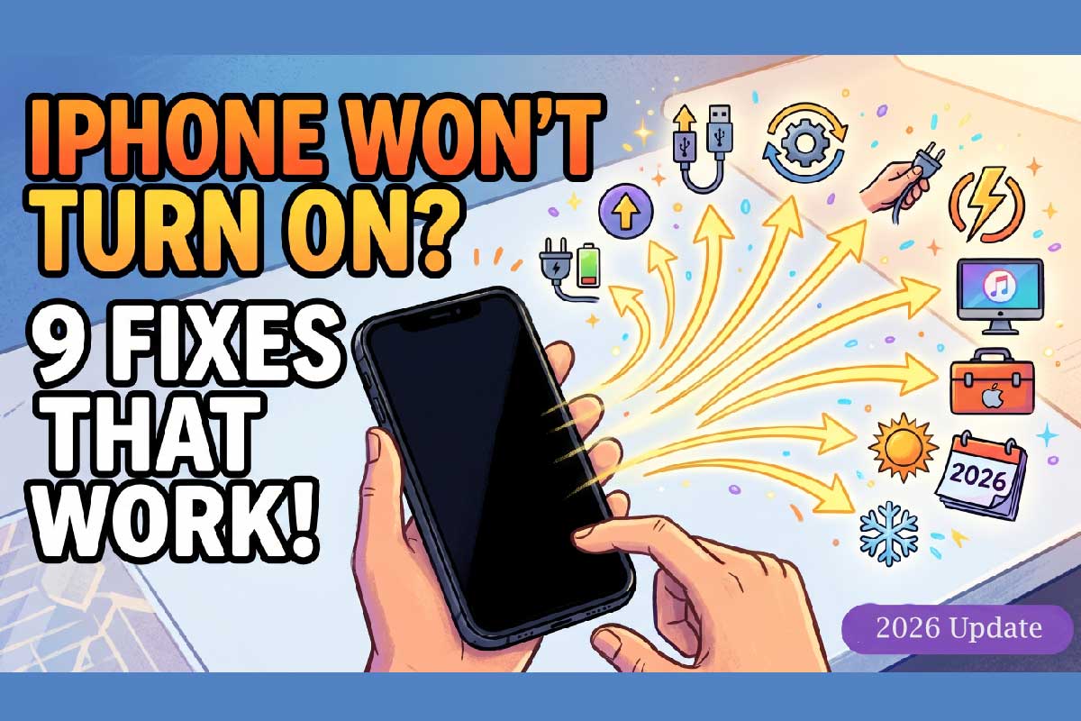 iPhone Won't Turn On? Here Are 9 Fixes That Actually Work (2026 ...
