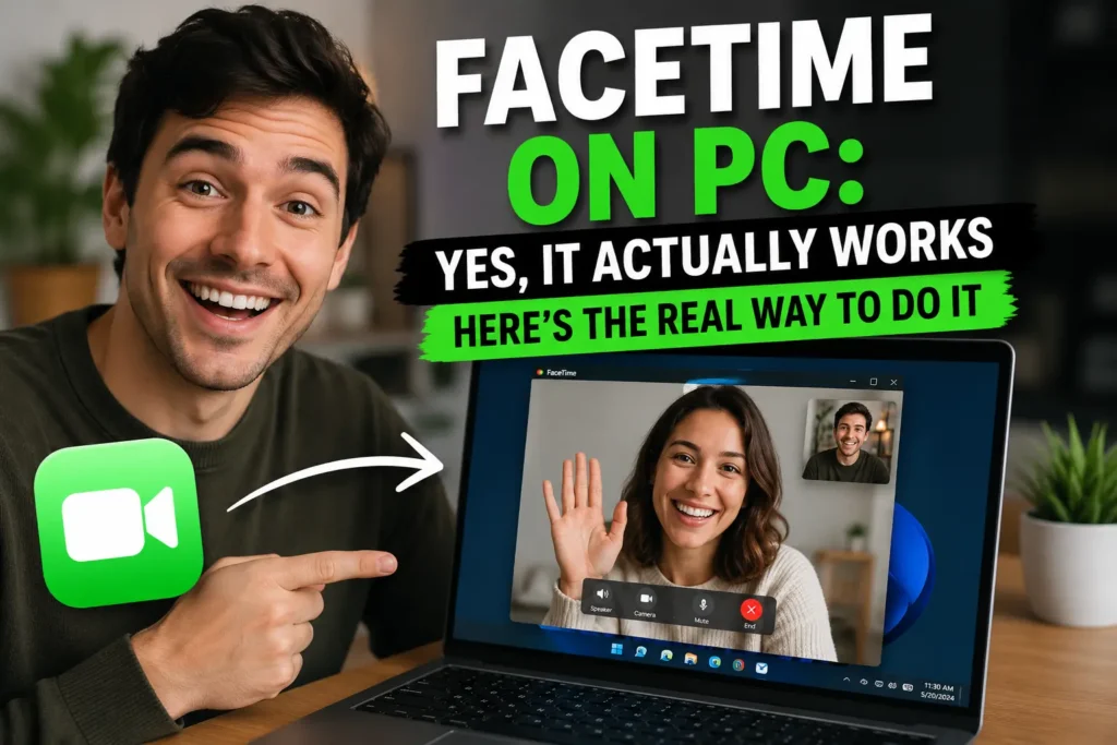 FaceTime on PC: Yes, It Actually Works - Here's to Do It